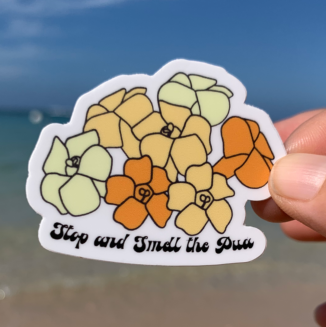 Stop & Smell The Pua Sticker – Debby Sato Designs